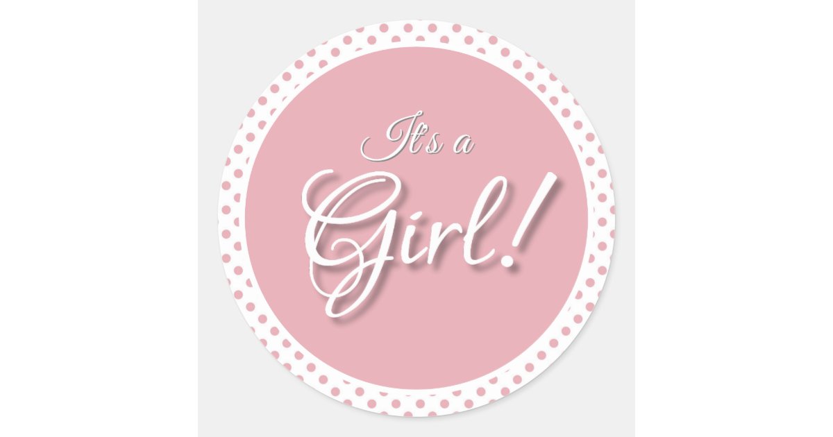 It's a Girl Pink Polka Dot Classic Round Sticker | Zazzle