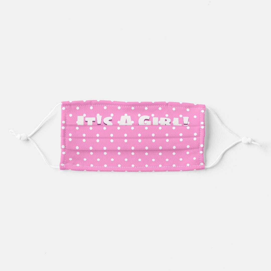 Its A Girl Polka Dots On Pink Cloth Face Mask | Zazzle