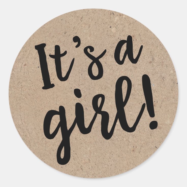 It's A Girl Trendy Script, Kraft Classic Round Sticker | Zazzle