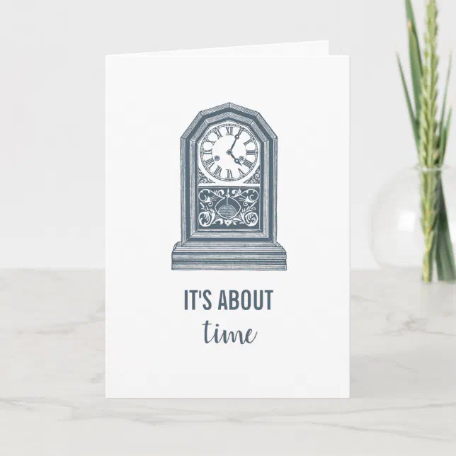 It's About Time Vintage Clock Card | Zazzle