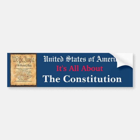 It's All About The Constitution Bumper Sticker | Zazzle.com