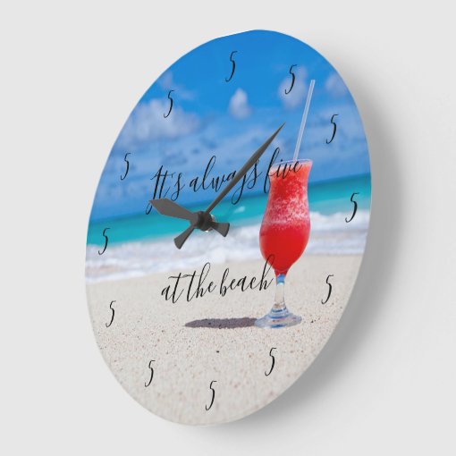It's Always Five O'Clock at the Beach Happy Hour Large Clock | Zazzle