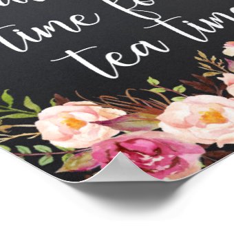 It's always time for tea time poster | Zazzle
