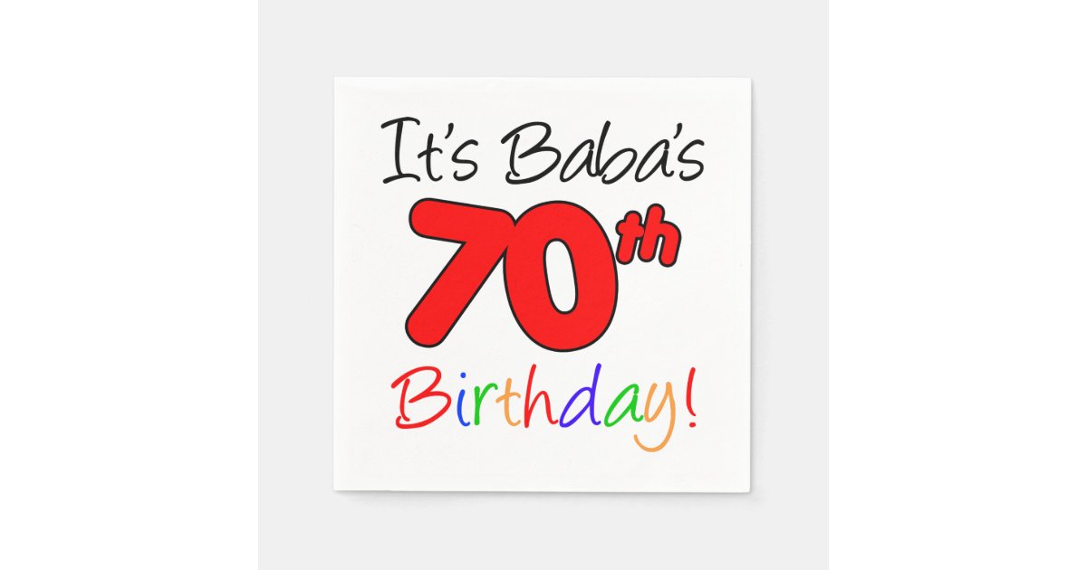 It's Baba's 70th Birthday Napkins | Zazzle