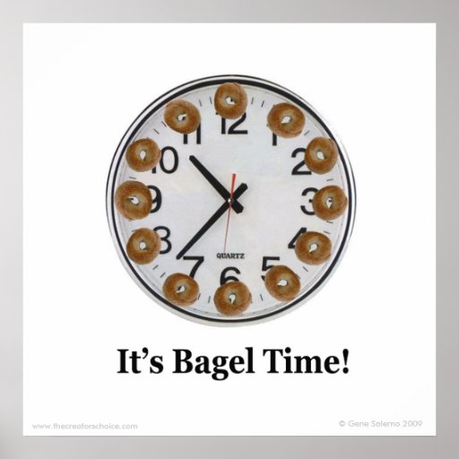 It's Bagel Time! Poster | Zazzle