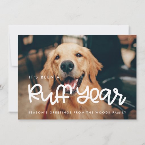 It's been a Ruff Year Dog photo Holiday Card | Zazzle