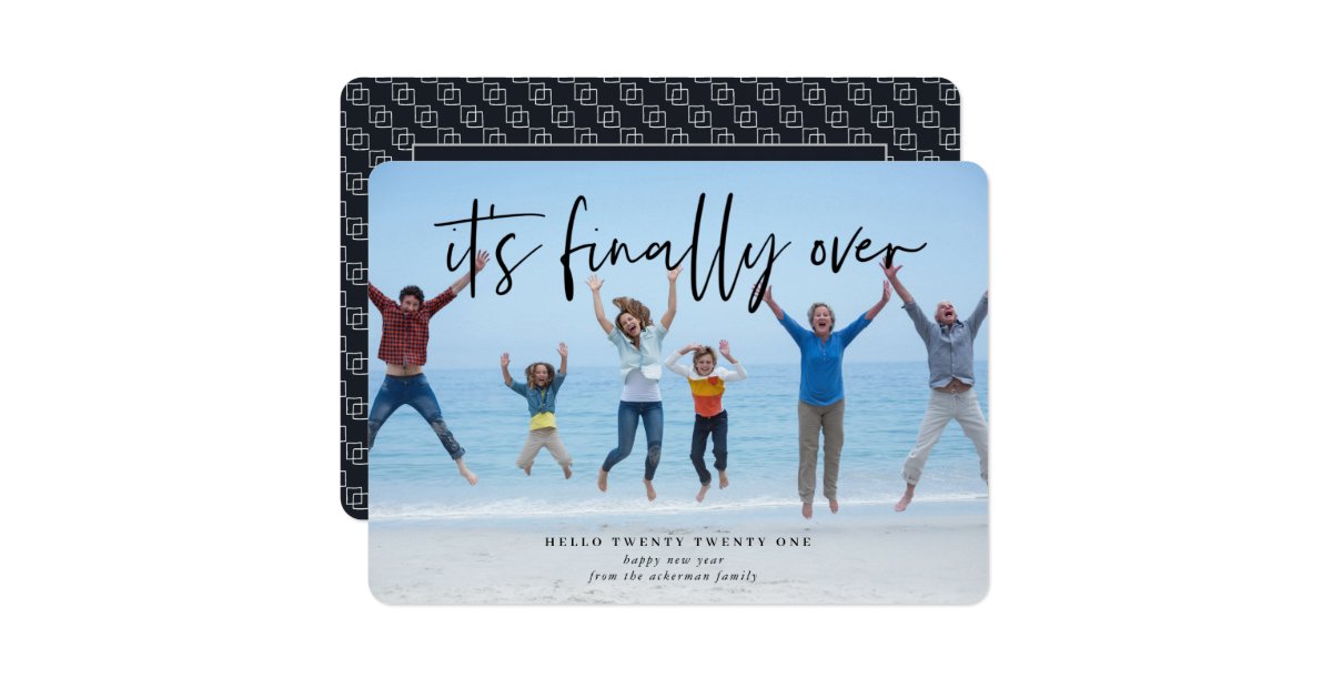 It's Finally Over | Hello 2021 Holiday Photo Card | Zazzle.com