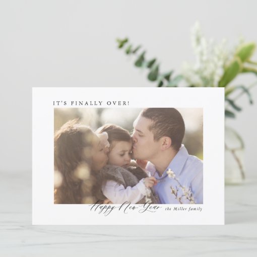It's Finally Over New Year Photo Cards | Zazzle