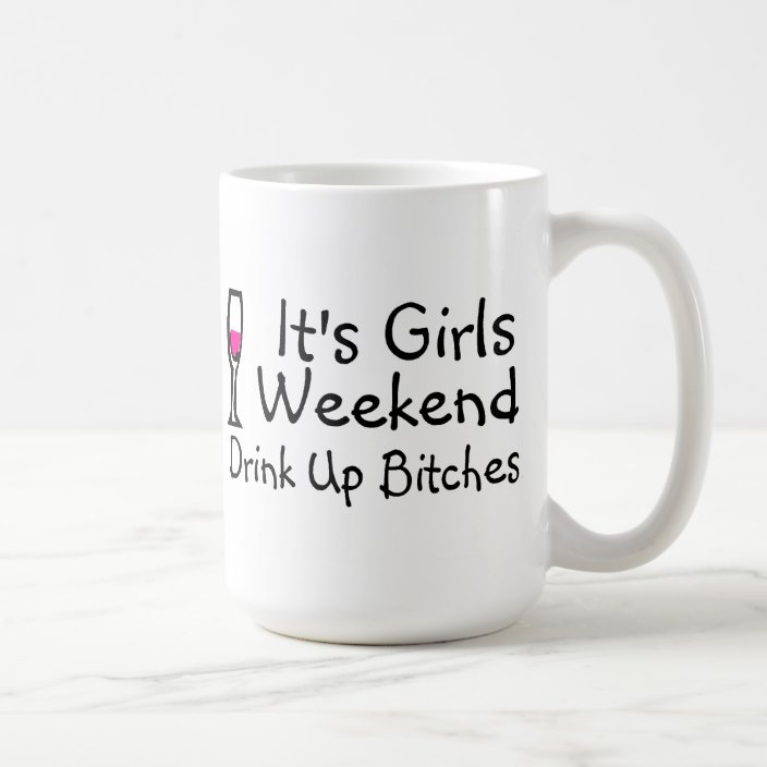Its Girls Weekend Coffee Mug | Zazzle.com