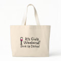 Its Girls Weekend Drunk Up Wine Tote Bag | Zazzle