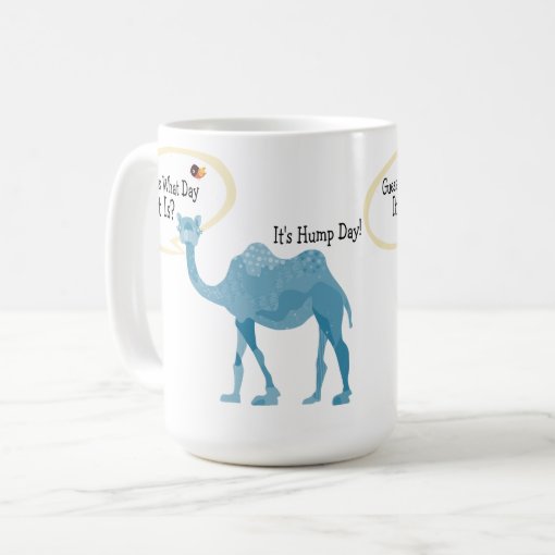 It's Hump Day Camel Cute and Funny Coffee Mug | Zazzle
