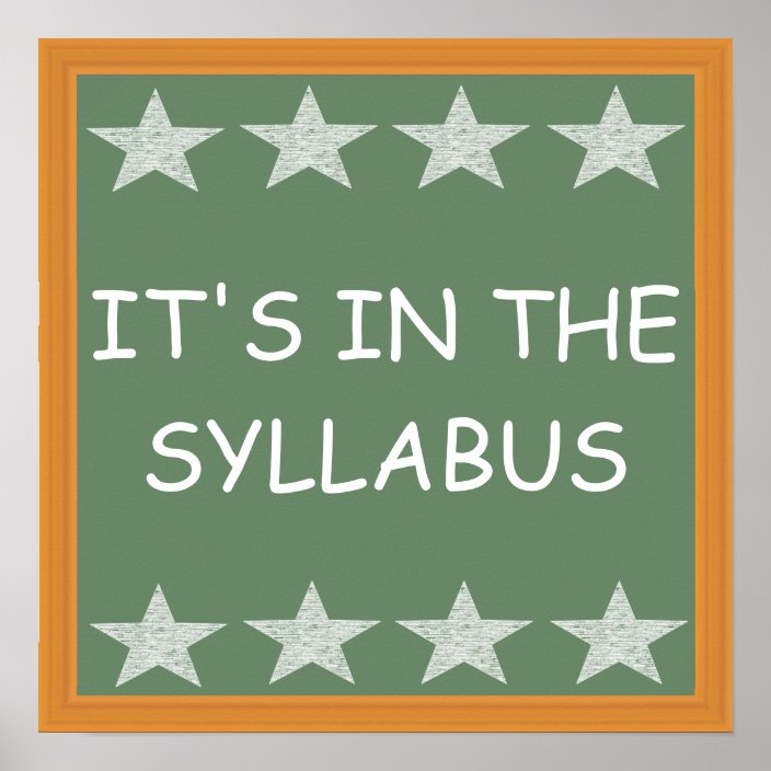 It's In The Syllabus Poster | Zazzle.com
