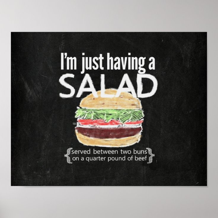 It's just a salad (ahem....burger) funny poster | Zazzle