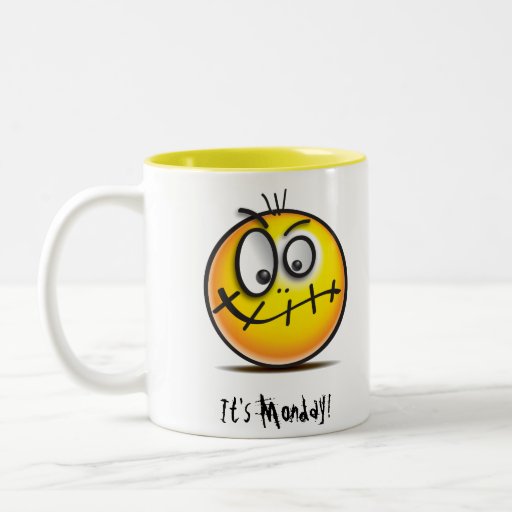 It's Monday! Coffee Mug | Zazzle