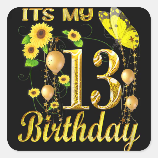 Its My 13th Birthday 13 Year Old Girl Sunflower Bu Square Sticker | Zazzle