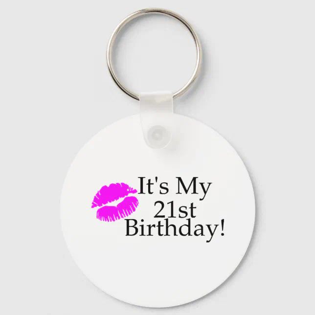 Its My 21st Birthday (Kiss) Keychain | Zazzle
