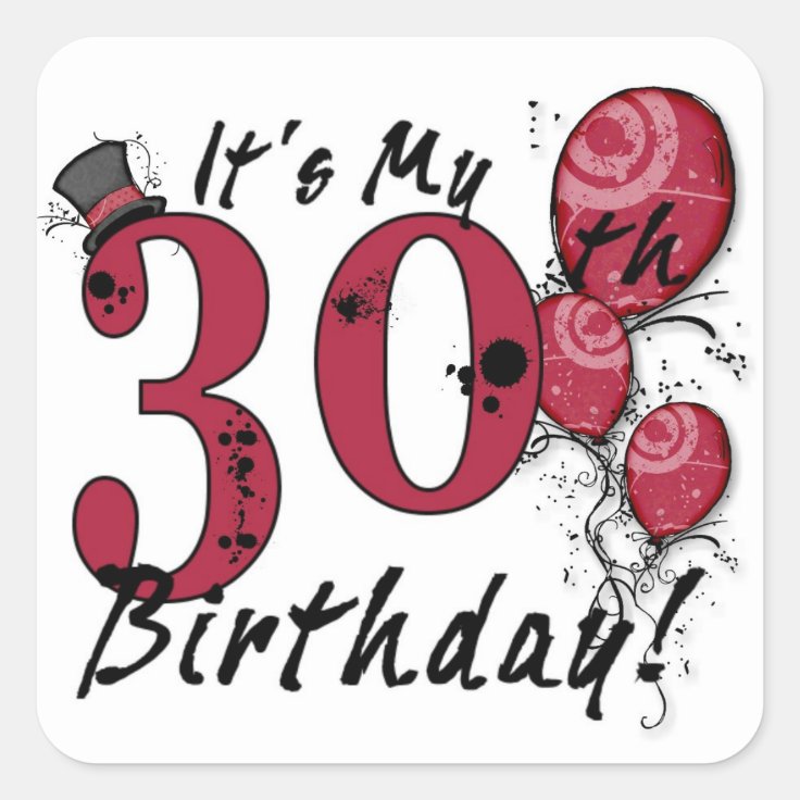 It's my 30th birthday grunge balloon stickers | Zazzle