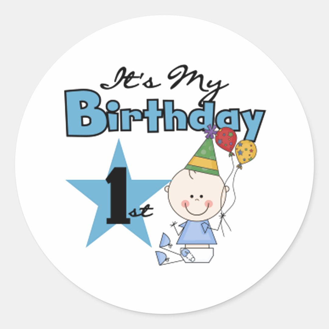 Its My First Birthday Classic Round Sticker | Zazzle