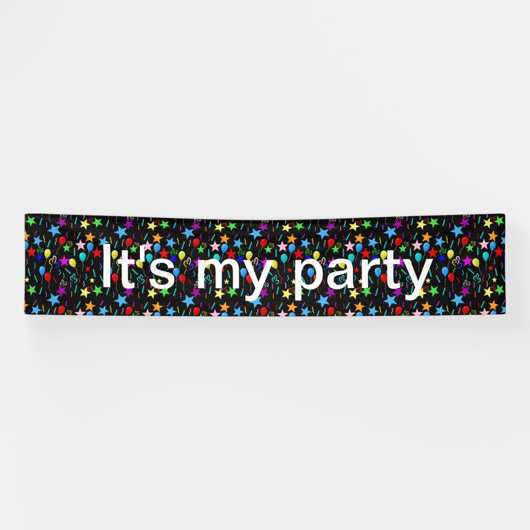 It's my party pattern on black background banner | Zazzle