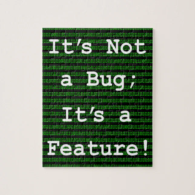 It's Not A Bug; It's a Feature! Jigsaw Puzzle | Zazzle