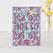 It's OK Not to be OK - mental health support card | Zazzle