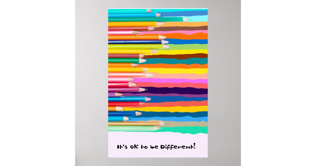 It's OK to be Different! Poster | Zazzle