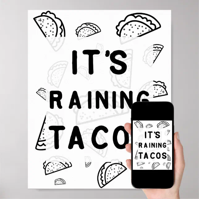 It's Raining Tacos Poster | Zazzle