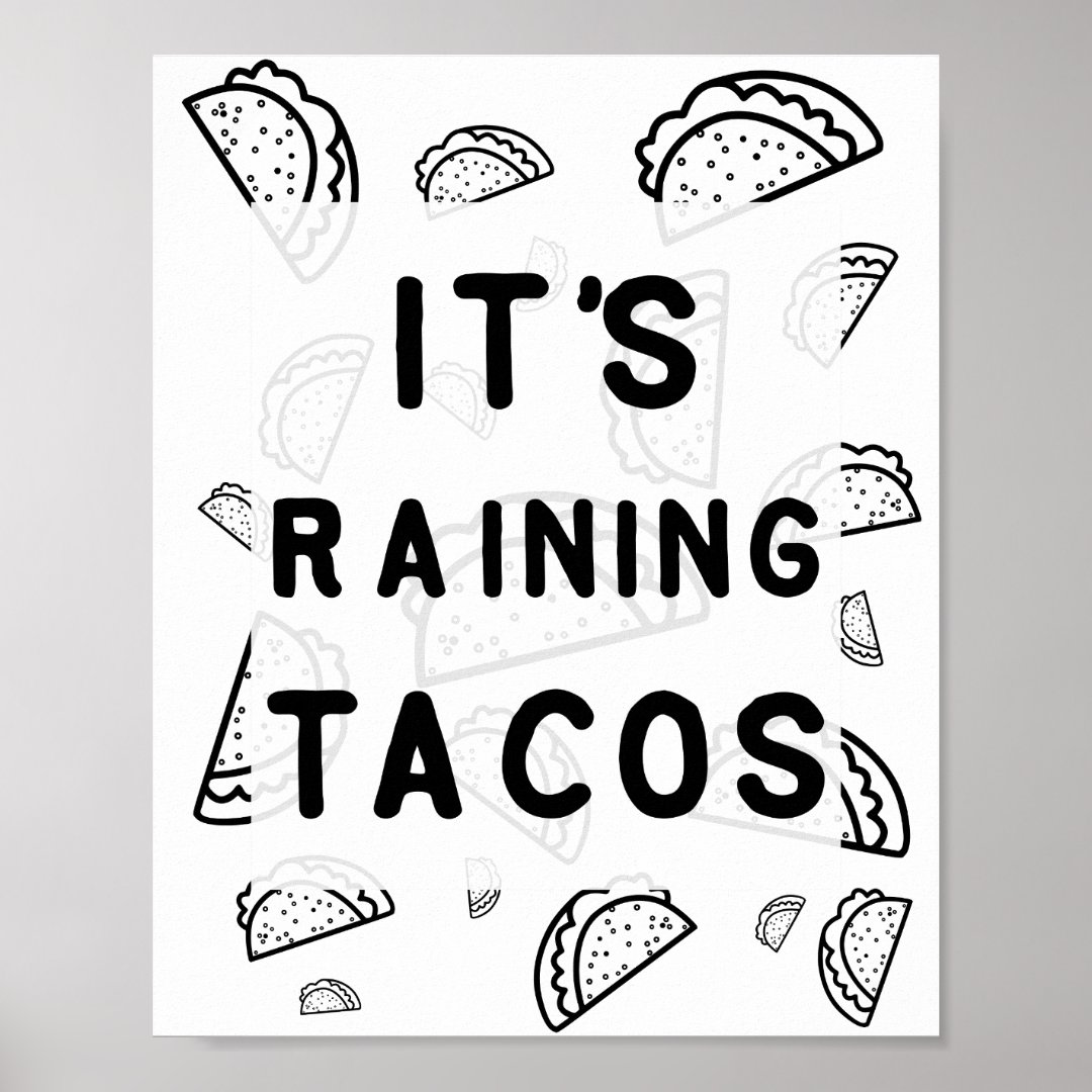 It's Raining Tacos Poster | Zazzle