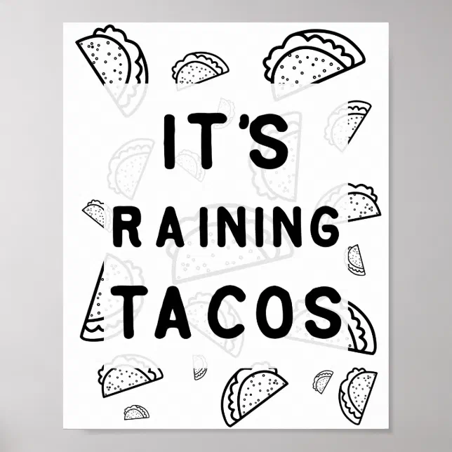 It's Raining Tacos Poster | Zazzle