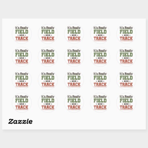 It's Really Field and Track Funny Athlete Classic Round Sticker | Zazzle