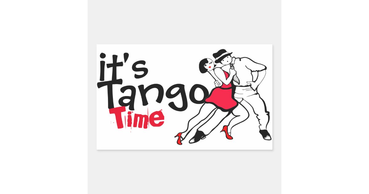 It's Tango Time Rectangular Sticker | Zazzle