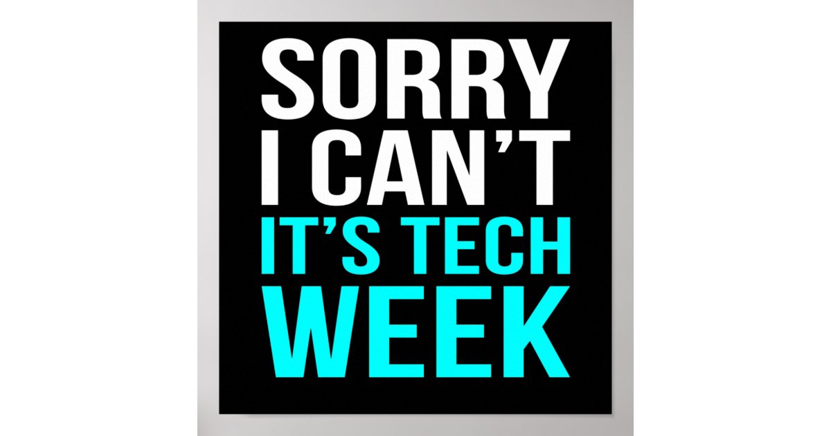 It's Tech Week Computer Software Programmer Geek Poster | Zazzle