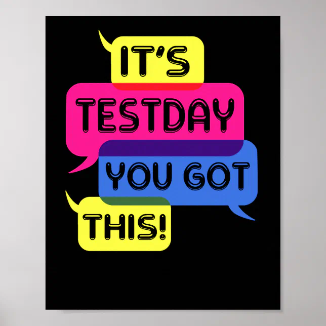 It's Test Day You Got This Teacher Student Testing Poster | Zazzle