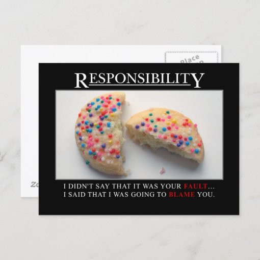 It's time for you to start taking responsibility postcard | Zazzle