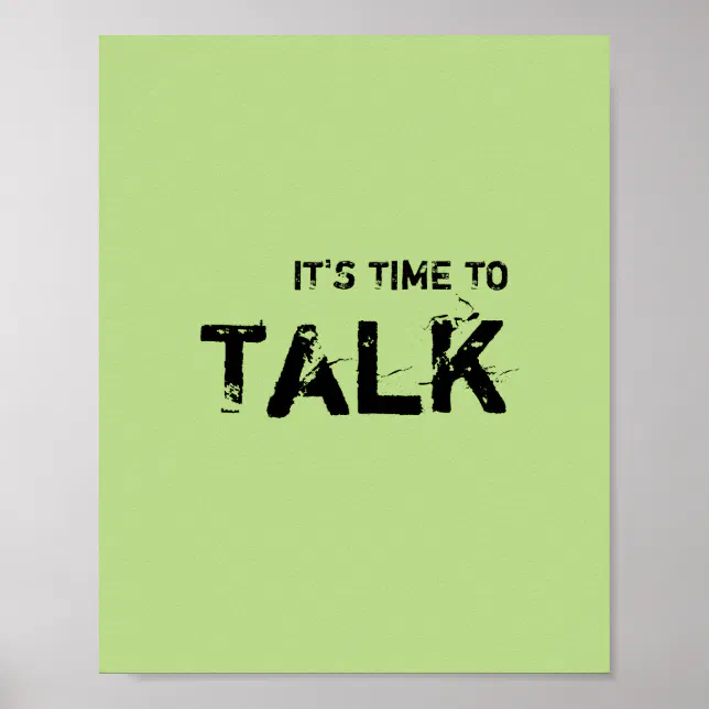 It's time to TALK. Poster | Zazzle