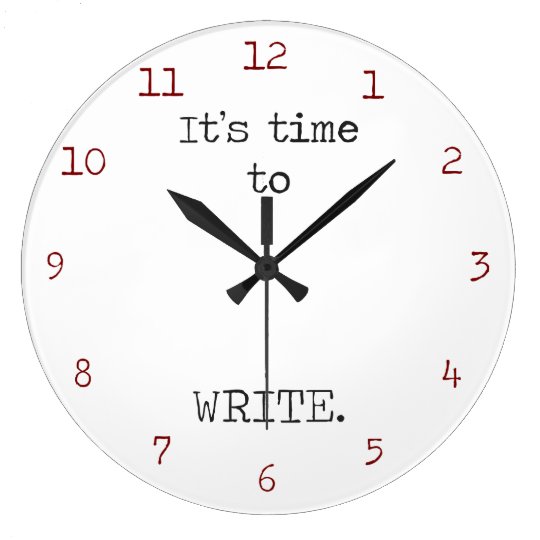 It's Time to Write Large Clock | Zazzle.com