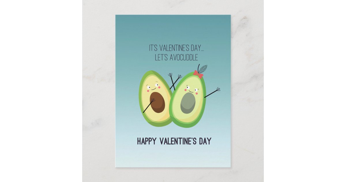 IT'S VALENTINE'S DAY LET'S AVOCUDDLE | POSTCARD | Zazzle