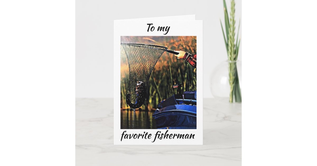 IT'S VALENTINE'S DAY *MY FAVORITE FISHERMAN** CARD | Zazzle
