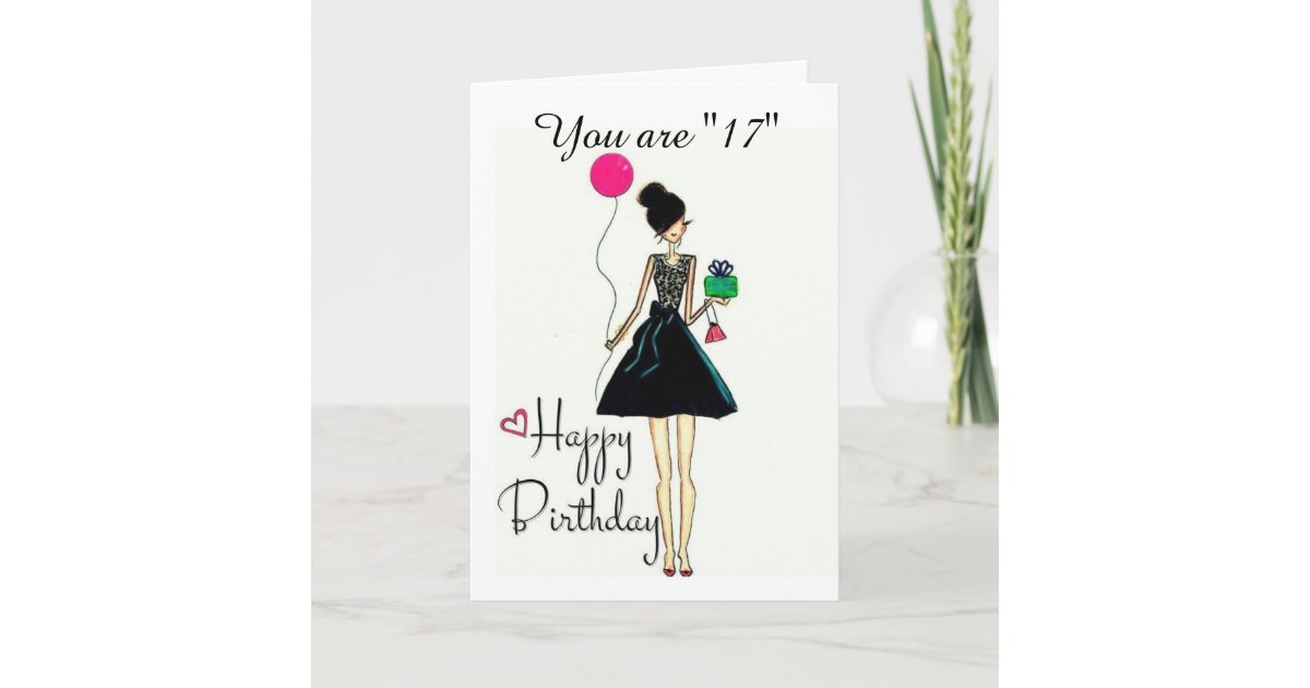 **IT'S YOUR **17** BIRTHDAY!!!!** BIRTHDAY Card | Zazzle