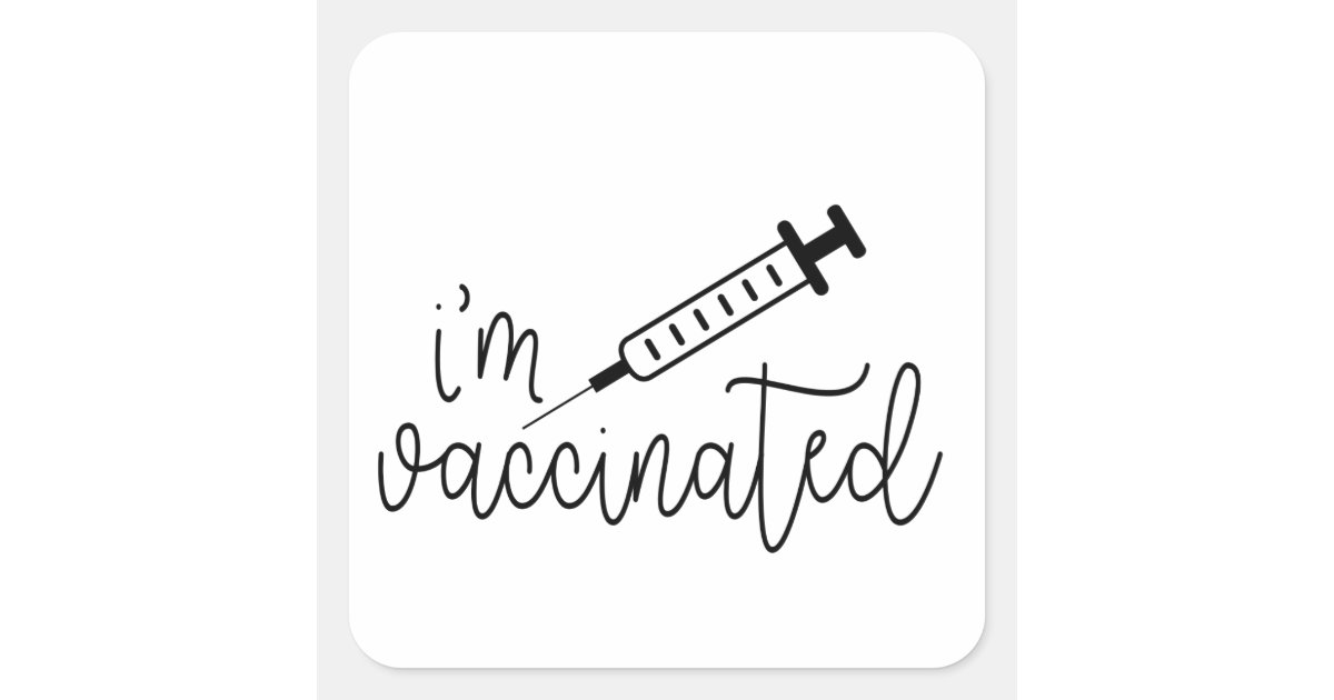 I've been vaccinated. coronavaccine, coronavirus. square sticker | Zazzle