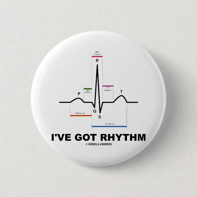 I've Got Rhythm (ECG - EKG Heart Beat) Pinback Button | Zazzle