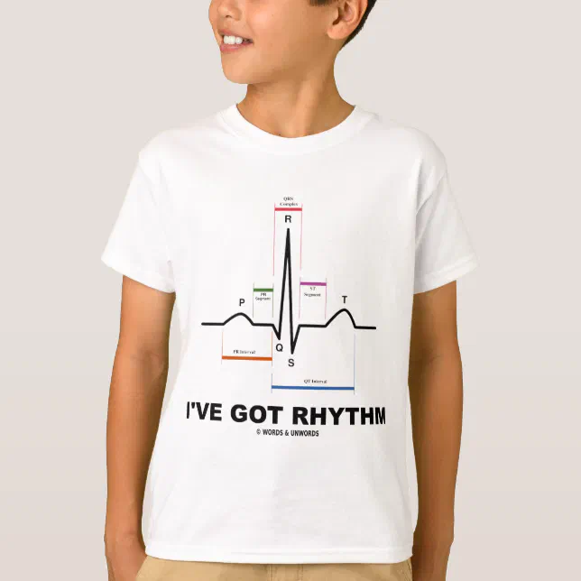 I've Got Rhythm (ECG - EKG Heart Beat) T-Shirt | Zazzle