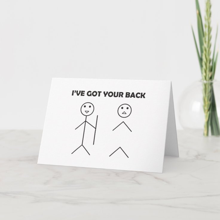 I've got your back - Stick figure Card | Zazzle