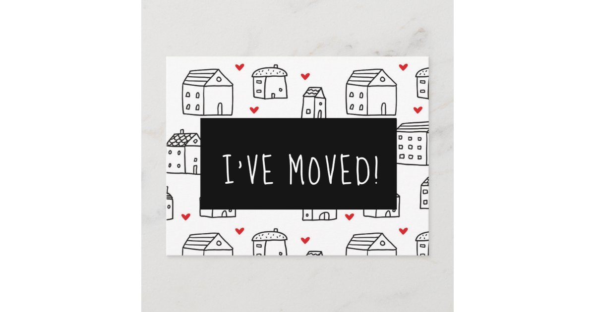 I've Moved Moving Announcement Postcard | Zazzle