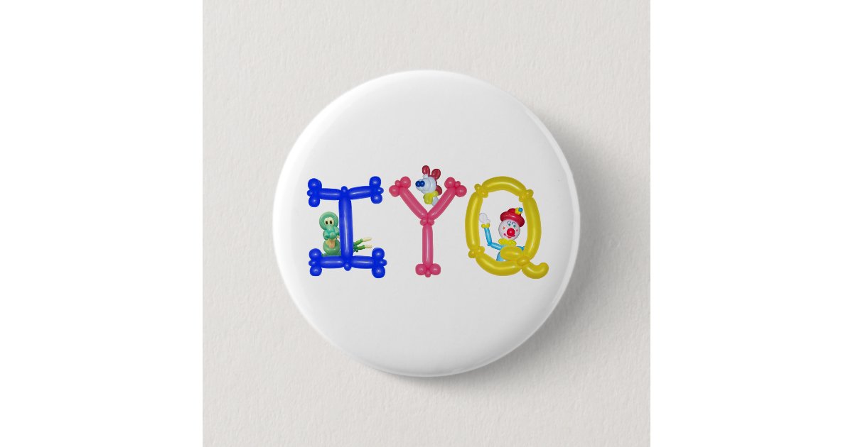 IYQ Balloon Button | Zazzle