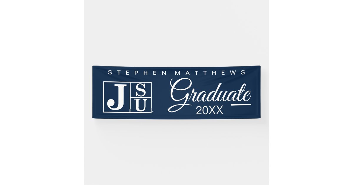 Jackson State University Graduation Banner | Zazzle