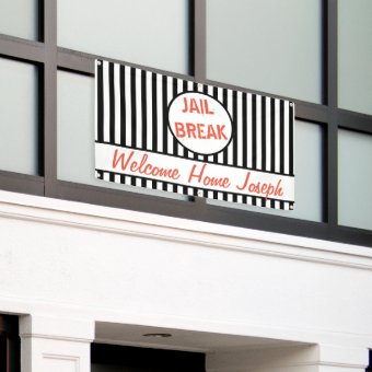 Jail Break Welcome Home Banner | Zazzle