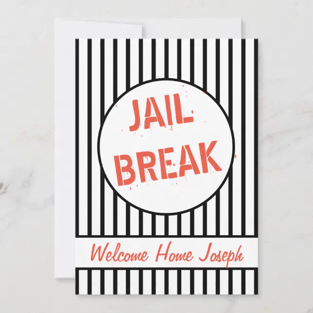 Jail Break Welcome Home Party Invitation | Zazzle