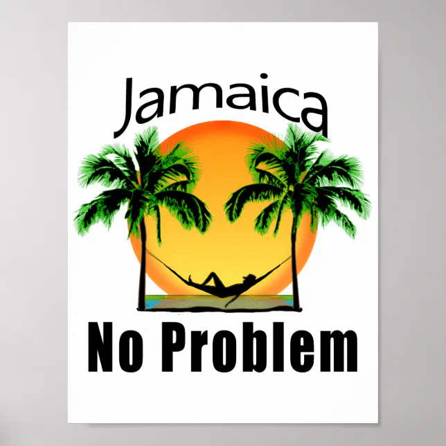 Jamaica No Problem Poster | Zazzle
