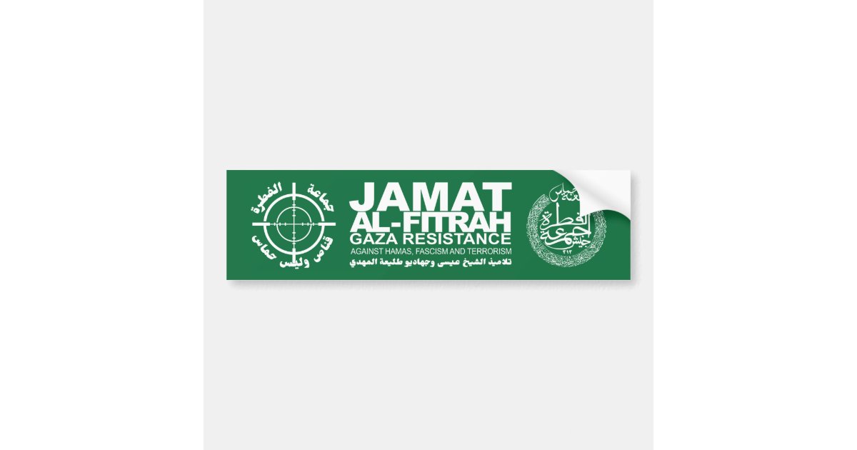 JAMAT AL-FITRAH: GAZA RESISTANCE AGAINST HAMAS BUMPER STICKER | Zazzle
